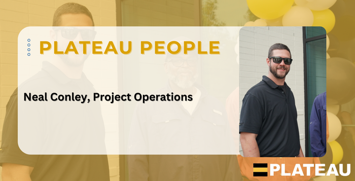 Plateau People - Neal Conley, Project Operations - Plateau Excavation